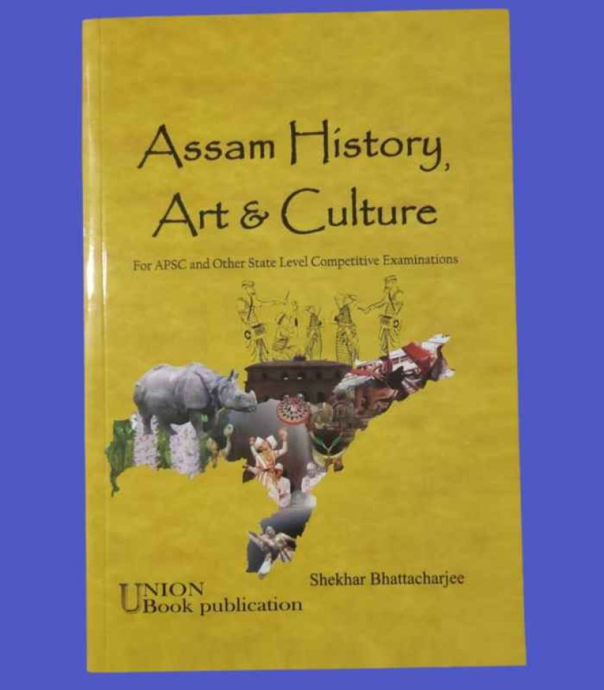 ASSAM HISTORY, ART & CULTURE - Pustakgriha
